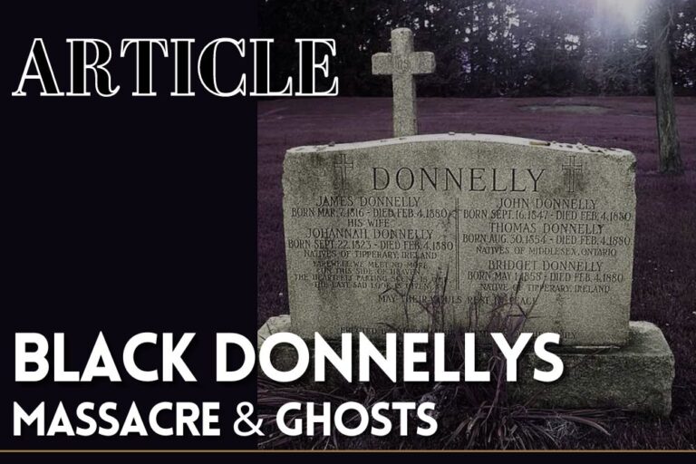 Black Donnellys | Origin of the Massacre and Ghosts | Article