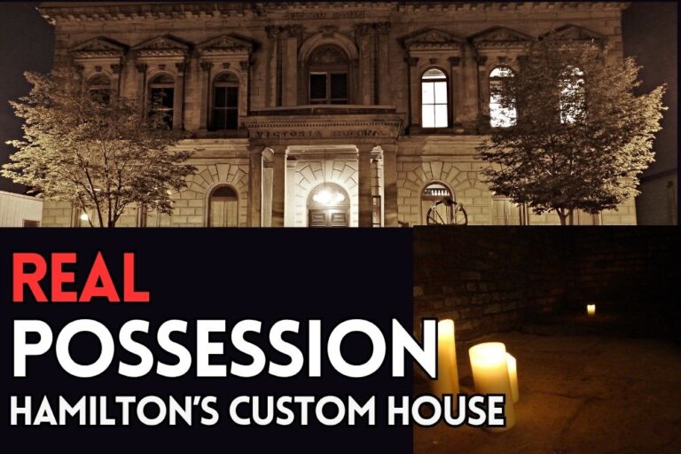 A Real Possession | Custom House in Hamilton - Ghost Walks